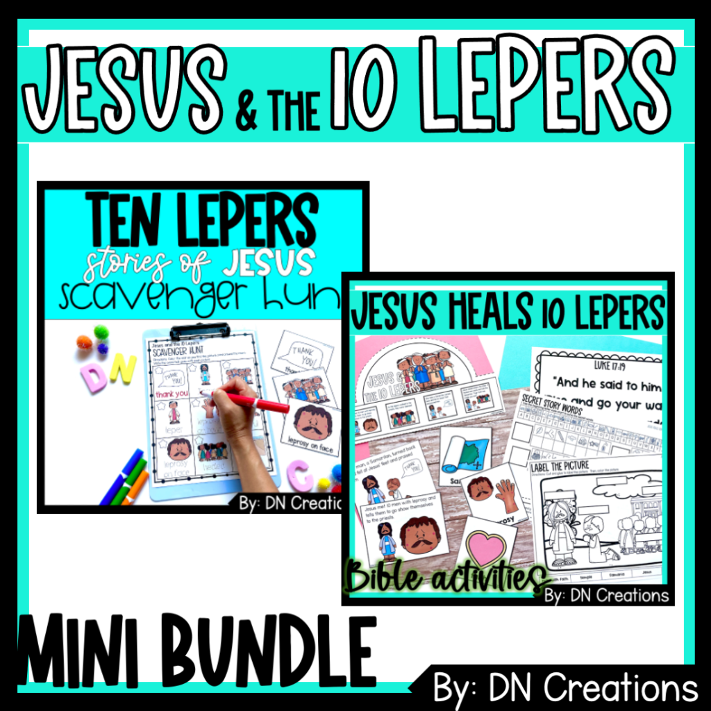 Jesus Heals the 10 Lepers Activity Bundle for Luke 17 Bible Lesson ...