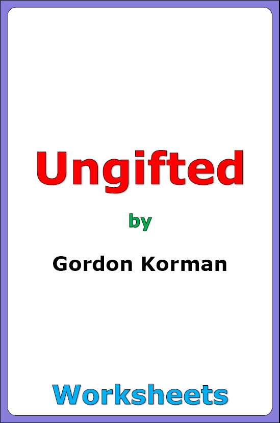 Gordon Korman "Ungifted" worksheets | Made By Teachers