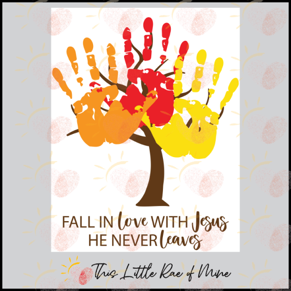 Fall in love with Jesus - Leaves - Autumn - Handprint Art - Keepsake ...