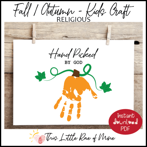 Hand picked by God - Pumpkin - Fall - Autumn - Handprint Art Keepsake ...