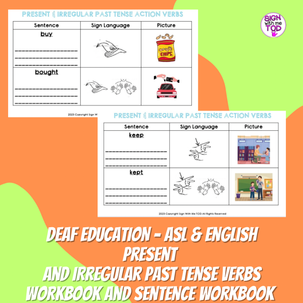Deaf Education - ASL and English Present and Irregular Past Tense Verbs ...