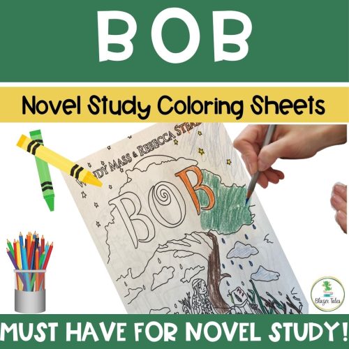 Bob Novel Study Coloring Sheets Helps Students w/ Focus | Made By Teachers