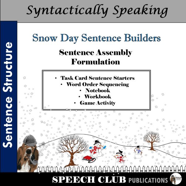 Sentence Builders - Sentence Assembly and Formulation for A Snowy ...