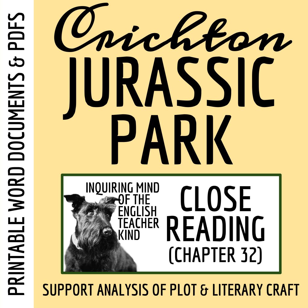 Jurassic Park by Michael Crichton Chapter 32 Close Reading Analysis ...