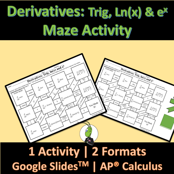 Derivatives of Trig, Lnx and E Maze Activity for AP Calculus 2.7 - Made ...