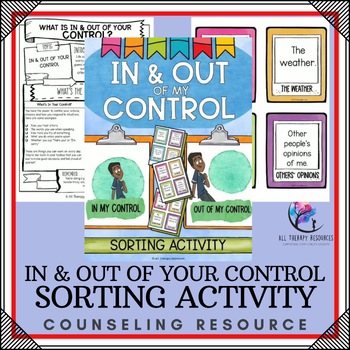 IN MY CONTROL vs OUT OF MY CONTROL | School Counseling Sorting Lesson ...