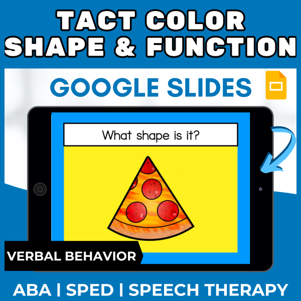 Tact Color Shape and Function Google Slides Verbal behavior ABA SPED ...
