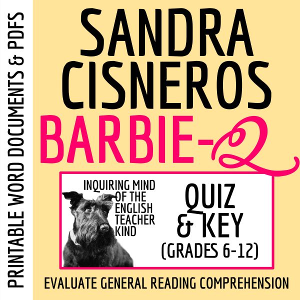 "Barbie-Q" by Sandra Cisneros Quiz and Key | Coming of Age Short Story ...