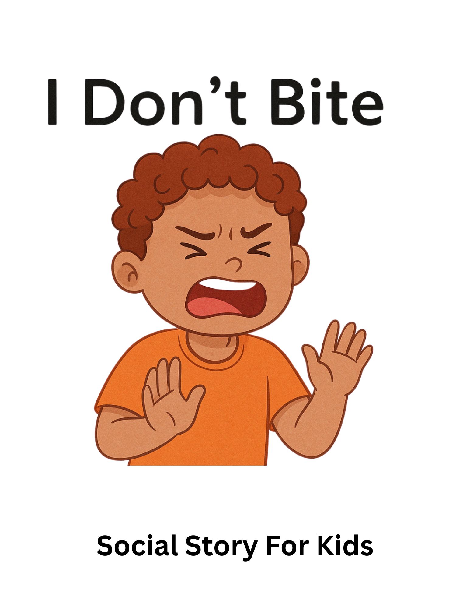 I Don’t Bite My Friends or Teachers | Social Story for Safe Behavior ...