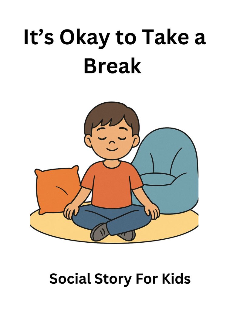 It’s Okay to Take a Break – Social Story | Self-Regulation & Calm Down ...
