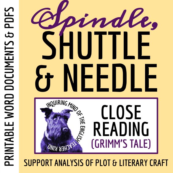 "The Spindle, Shuttle, and Needle" Close Reading Worksheet | Grimm's ...