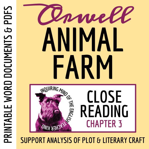 Animal Farm Chapter 3 Close Reading Analysis Worksheet | Made By Teachers